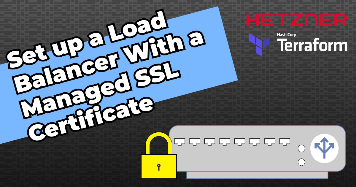 Deploy Secure Load Balancers On Hetzner Cloud With Terraform