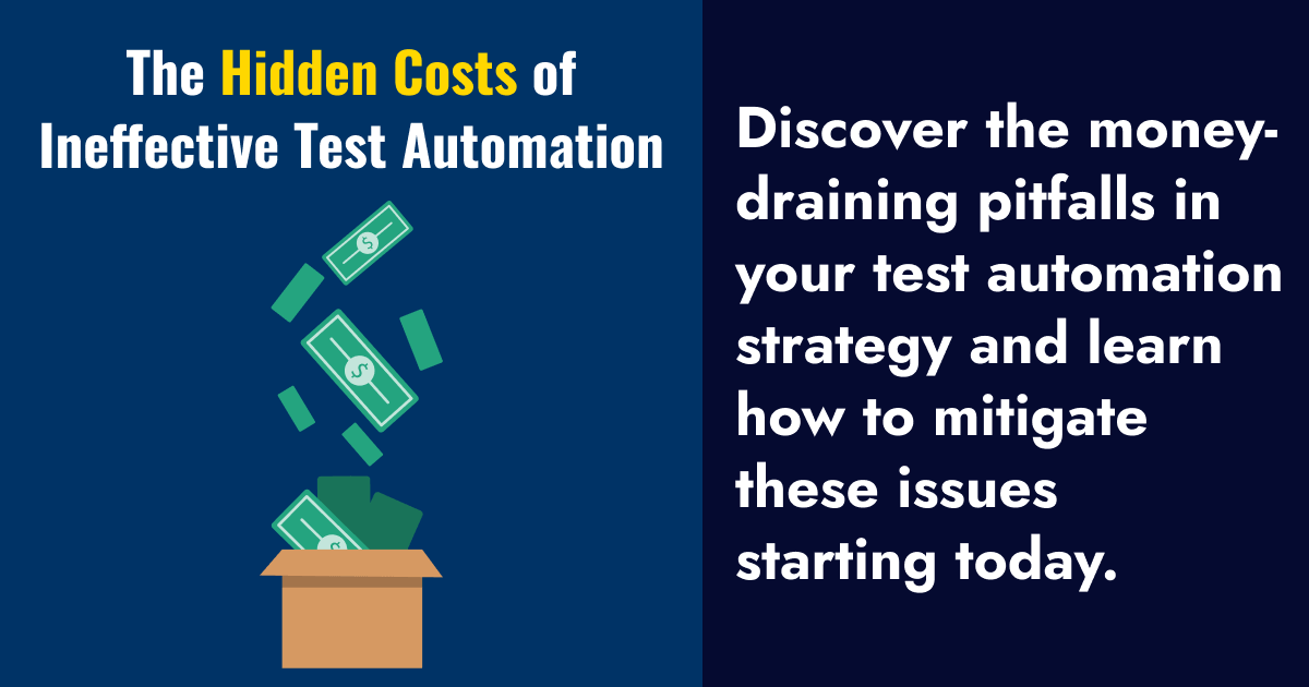 Free Guide - The Hidden Costs of Ineffective Test Automation