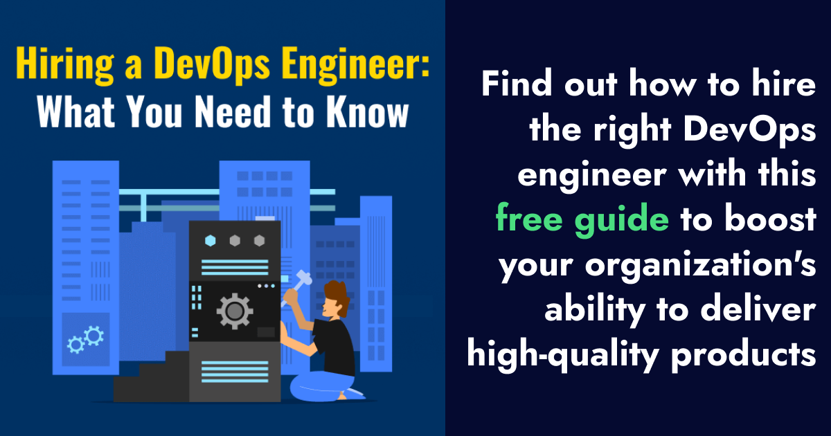 Free Guide - Hiring a DevOps Engineer: What You Need to Know